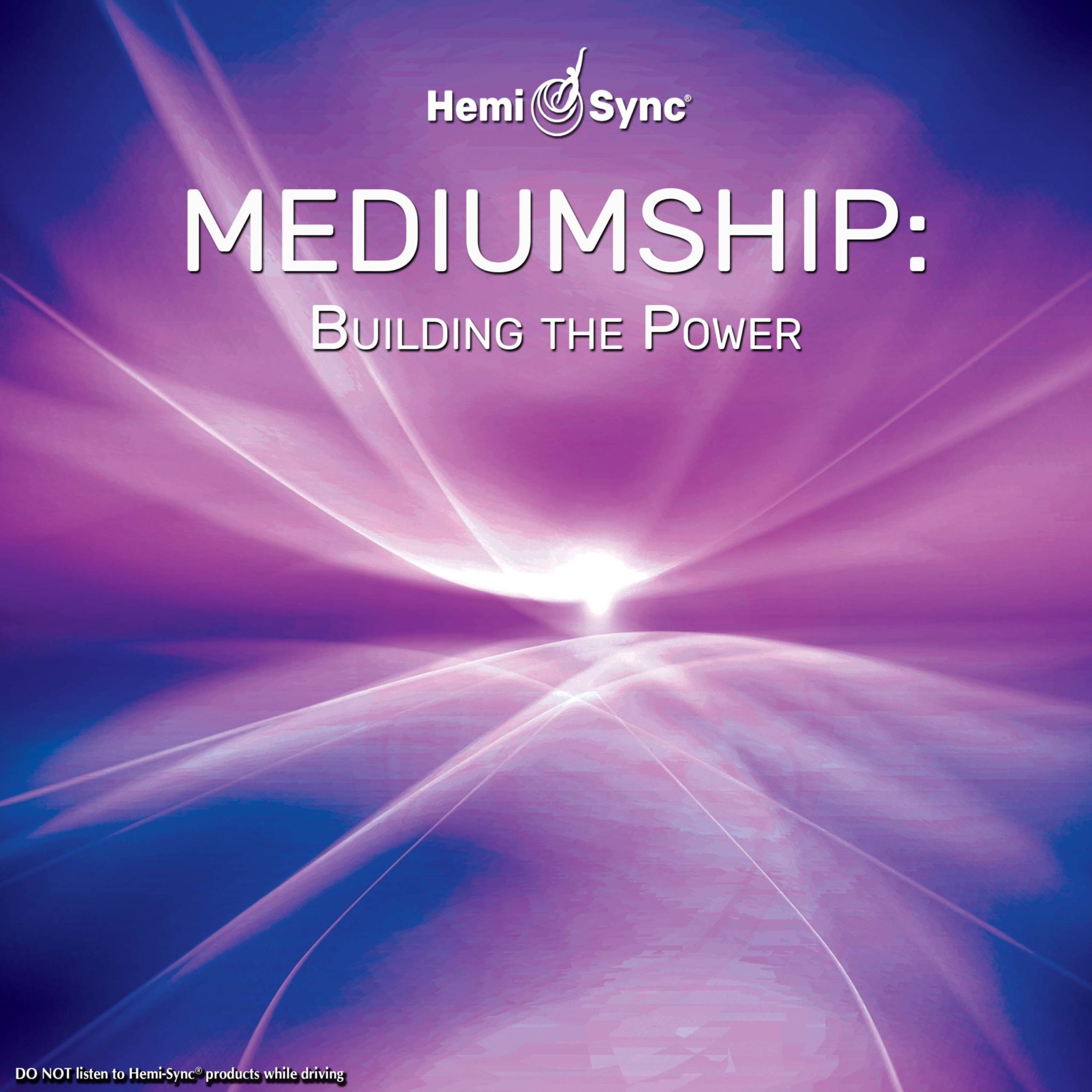 Mediumship: Building the Power (#2) – HemiSync